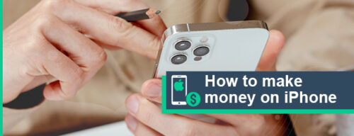 10 Best Apps to Make Money On iPhone (iOS Store)