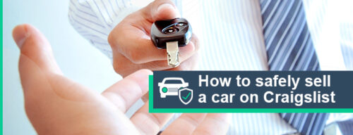 How To Safely Sell A Car On Craigslist? [Ultimate Guide]
