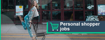 10 Best Personal Shopper Jobs (Grocery Personal Shopper Apps)